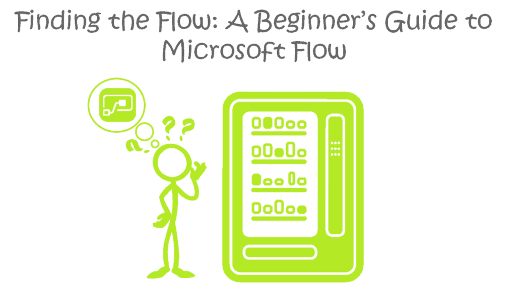 Beginner’s Guide to Microsoft Flow for Automation