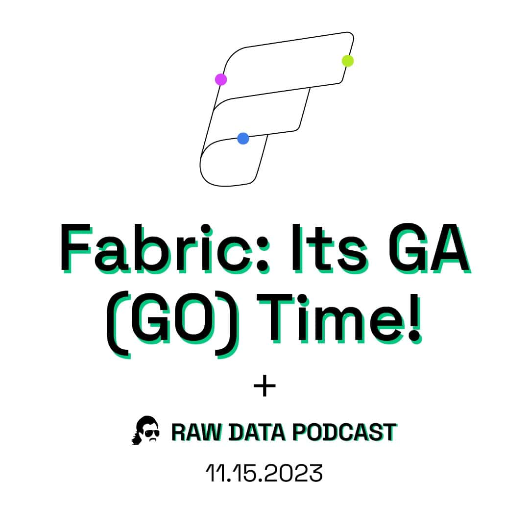 Fabric - It's GA (GO) Time! - P3 Adaptive