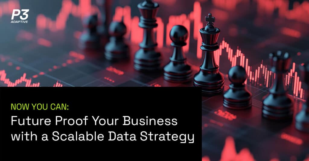 Future-Proof Your Business with a Scalable Data Strategy